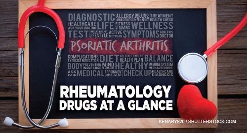 Rheumatology Drugs at a Glance, Part 1: Psoriatic Arthritis - The ...